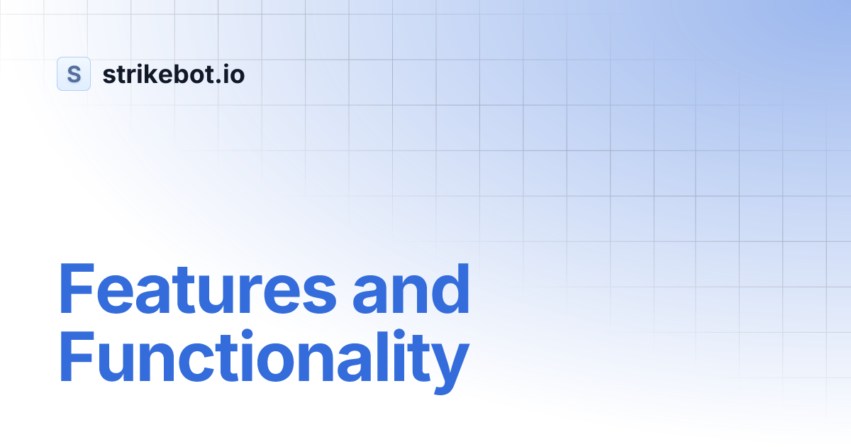 Features and Functionality | strikebot.io